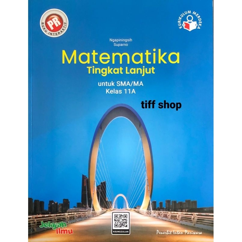 Jual Buku LKS/ PR Matematika tingkat lanjut kelas 11A, semester 1 (Kurikulum Merdeka). Intan ...