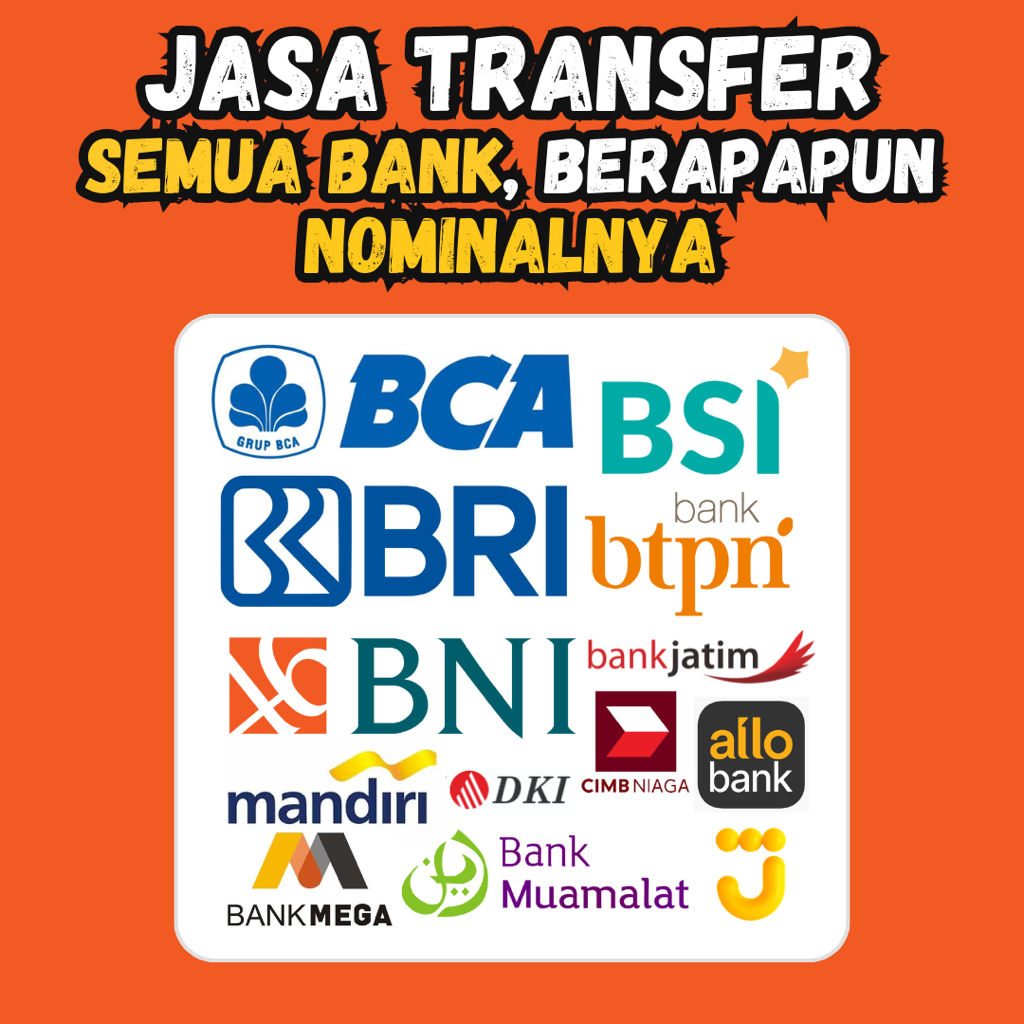 Jual TRANSFER UANG KE SEMUA BANK BERGARANSI BCA, BRI, MANDIRI, BNI, DKK ...
