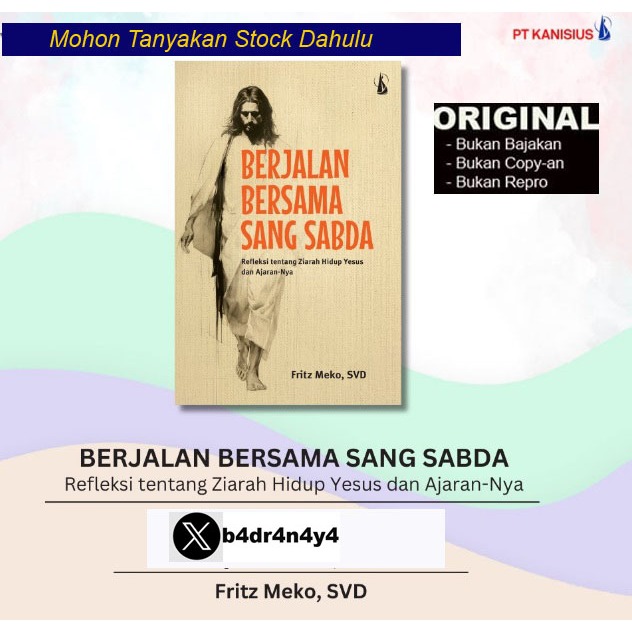 Jual BERJALAN BERSAMA SANG SABDA - Refleksi tentang Ziarah Hidup Yesus dan Ajaran-Nya - Buku ...