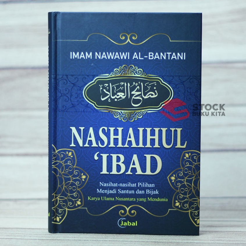 Jual Buku Terjemah Kitab NASHAIHUL 'IBAD Hard Cover Imam Nawawi Al-Bantani Original | Shopee ...