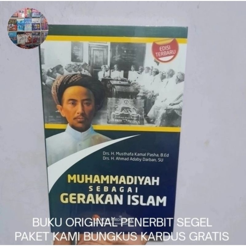 Jual Buku Original Muhammadiyah Sebagai Gerakan Islam Edisi Terbaru - Musthafa Kamal Pasha ...