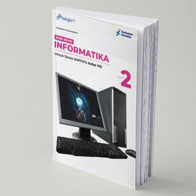 Jual Belajar Plus - Buku Informatika untuk Siswa SMP / MTS Kelas VIII Kurikulum Merdeka | Shopee ...