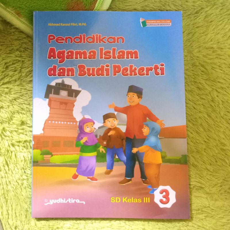 Jual ORIGINAL BUKU PENDIDIKAN AGAMA ISLAM DAN BUDI PEKERTI KELAS 3 SD/MI KURIKULUM MERDEKA ...