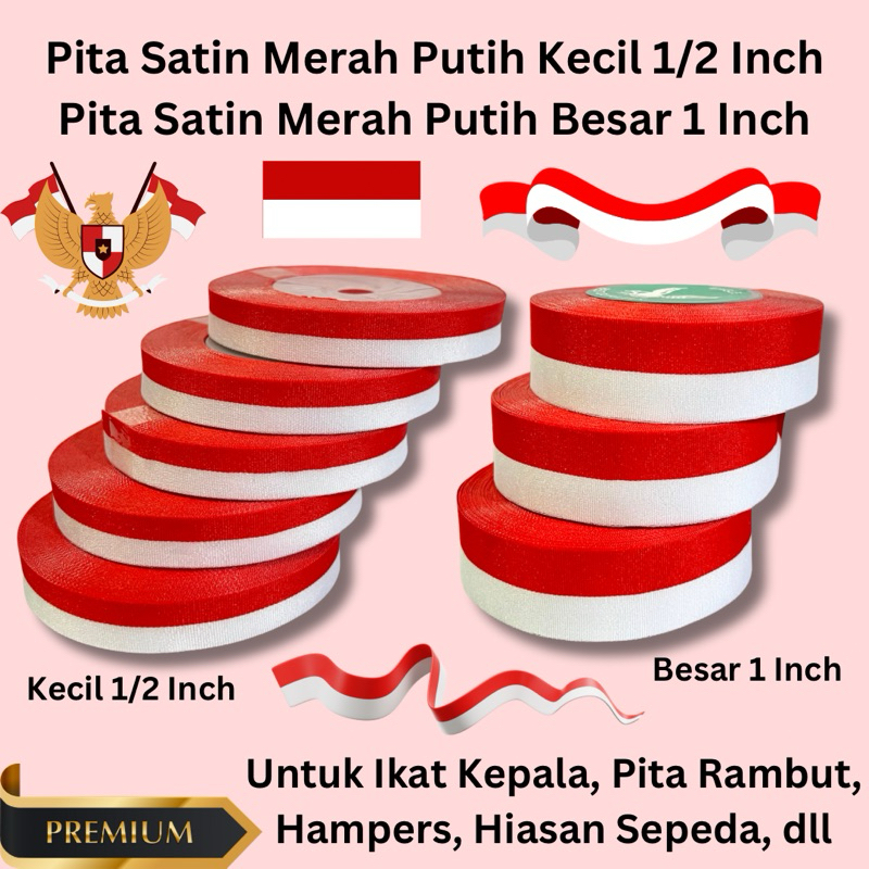 Jual PITA SATIN MERAH PUTIH KECIL BESAR 1/2 INCH 1 INCH PITA MERAH ...