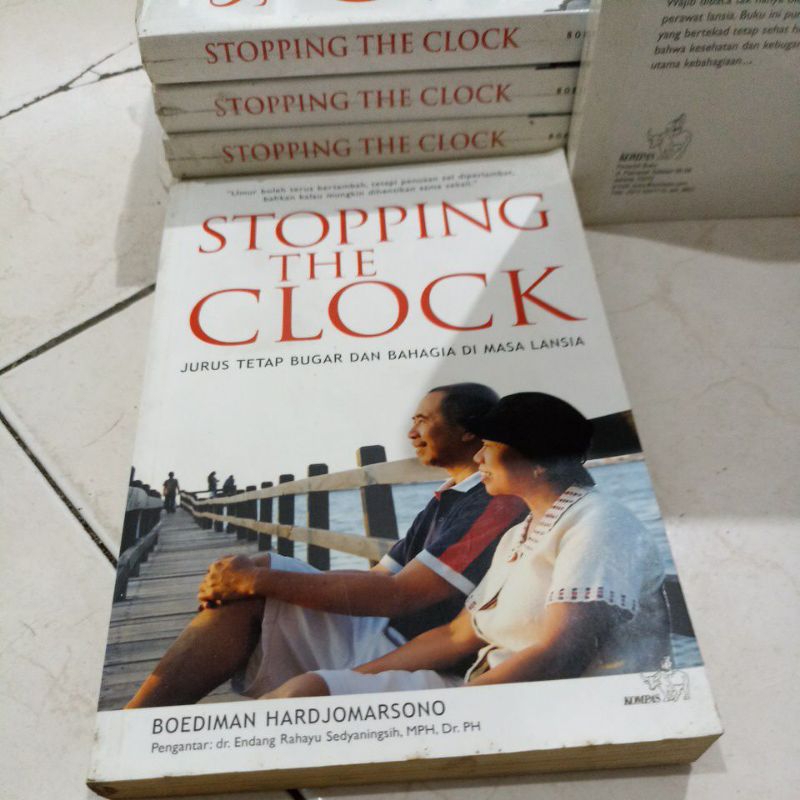 Jual (OBRAL) BUKU MOTIVASI / BACAAN INSPIRASI KESEHATAN / PENGEMBANGAN DIRI / STOPPING THE CLOCK ...