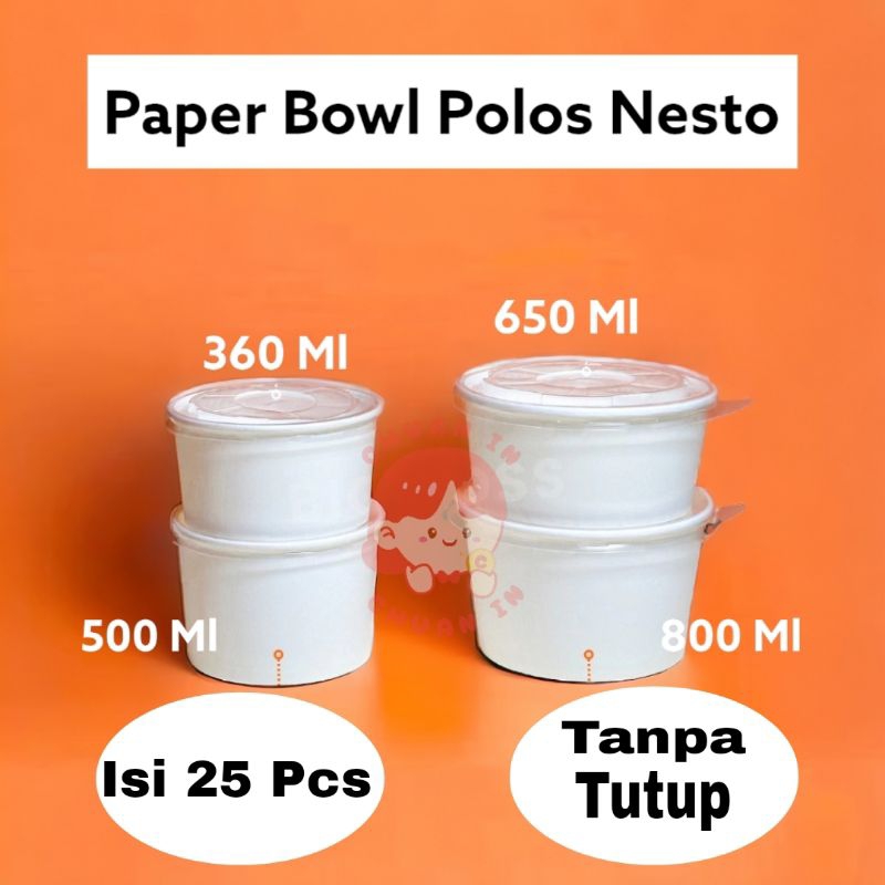 Jual Paper Bowl Polos Putih NESTO Isi 25 Pcs ( TANPA TUTUP ) / Mangkok ...