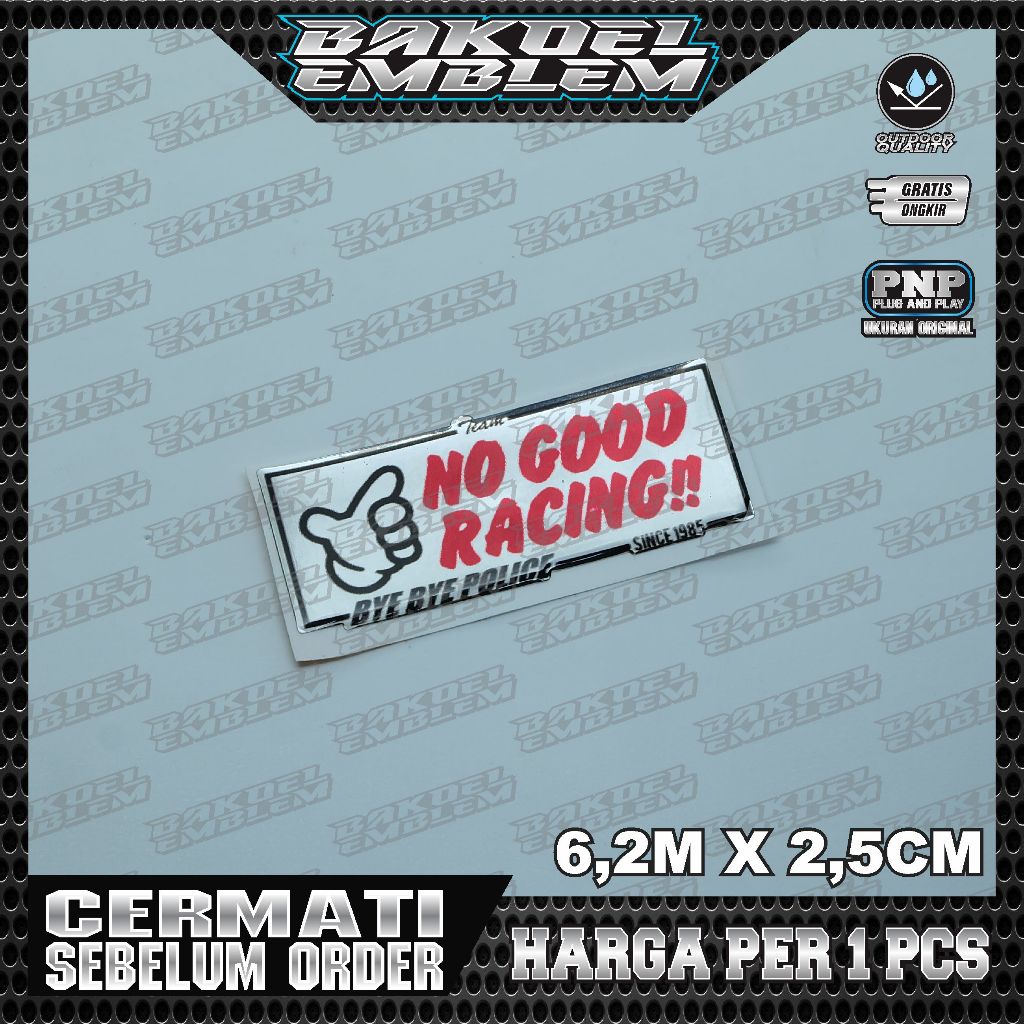 Jual EMBLEM NO GOOD RACING, EMBLEM TIMBUL NO GOOD RACING | Shopee Indonesia