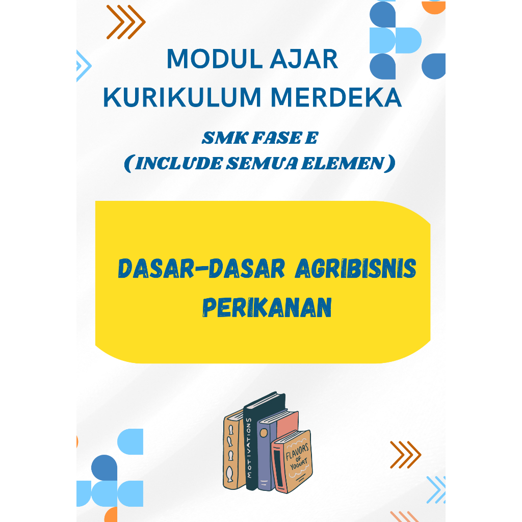 Jual MODUL AJAR DASAR-DASAR AGRIBISNIS PERIKANAN ( FASE E ) KELAS 10 KURIKULUM MERDEKA SMK ...