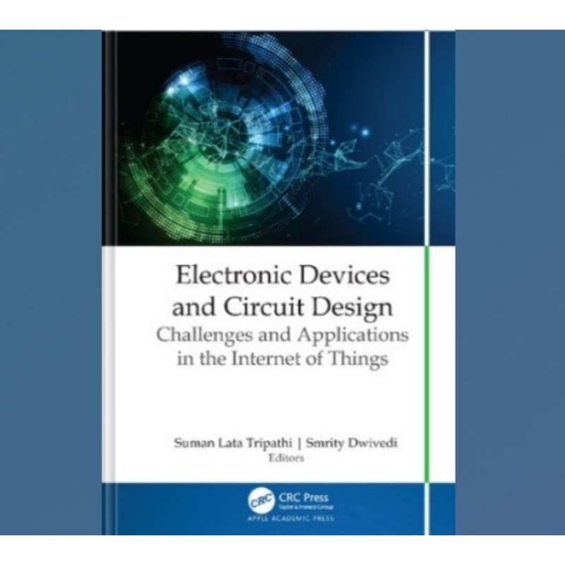 Jual Buku Electronic Devices and Circuit Design: Challenges and Applications in the Internet of ...