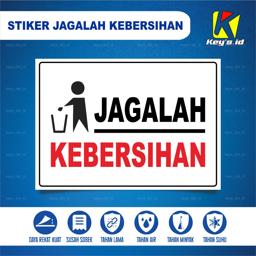 Jual STICKER STIKER JAGALAH KEBERSIHAN, STICKER SIGN, STIKER HIMBAUAN ...