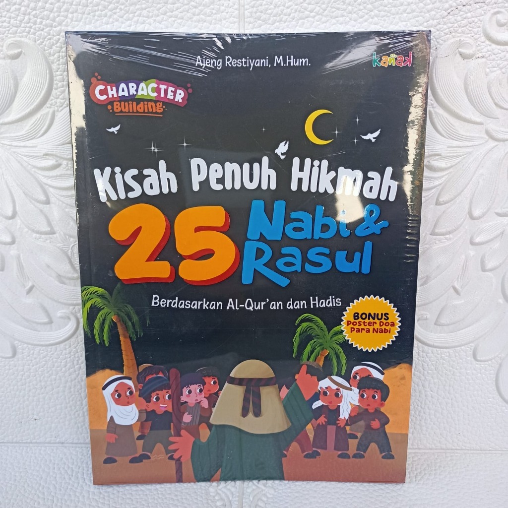 Jual Buku Kisah Penuh Hikmah 25 Nabi dan Rasul Berdasarkan Al Quran Dan Hadis - Ajeng Restyani ...