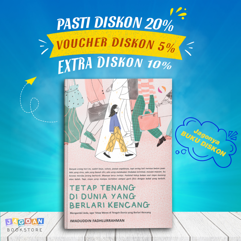 Jual Buku Motivasi Psikologi Bacaan Tetap Hidup Tenang dan Waras di Dunia yang Berlari Kencang ...