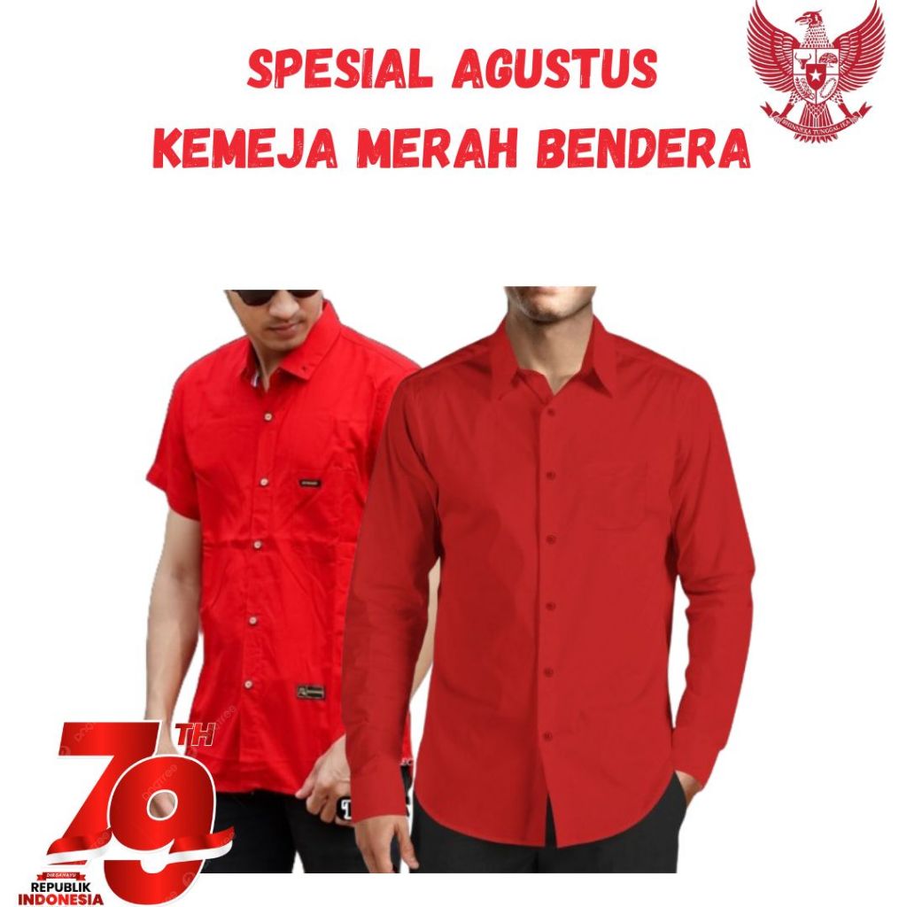 Jual KEMEJA MERAH PUTIH EDISI 17 AGUSTUSAN - KEMEJA PRIA KEMERDEKAAN ...