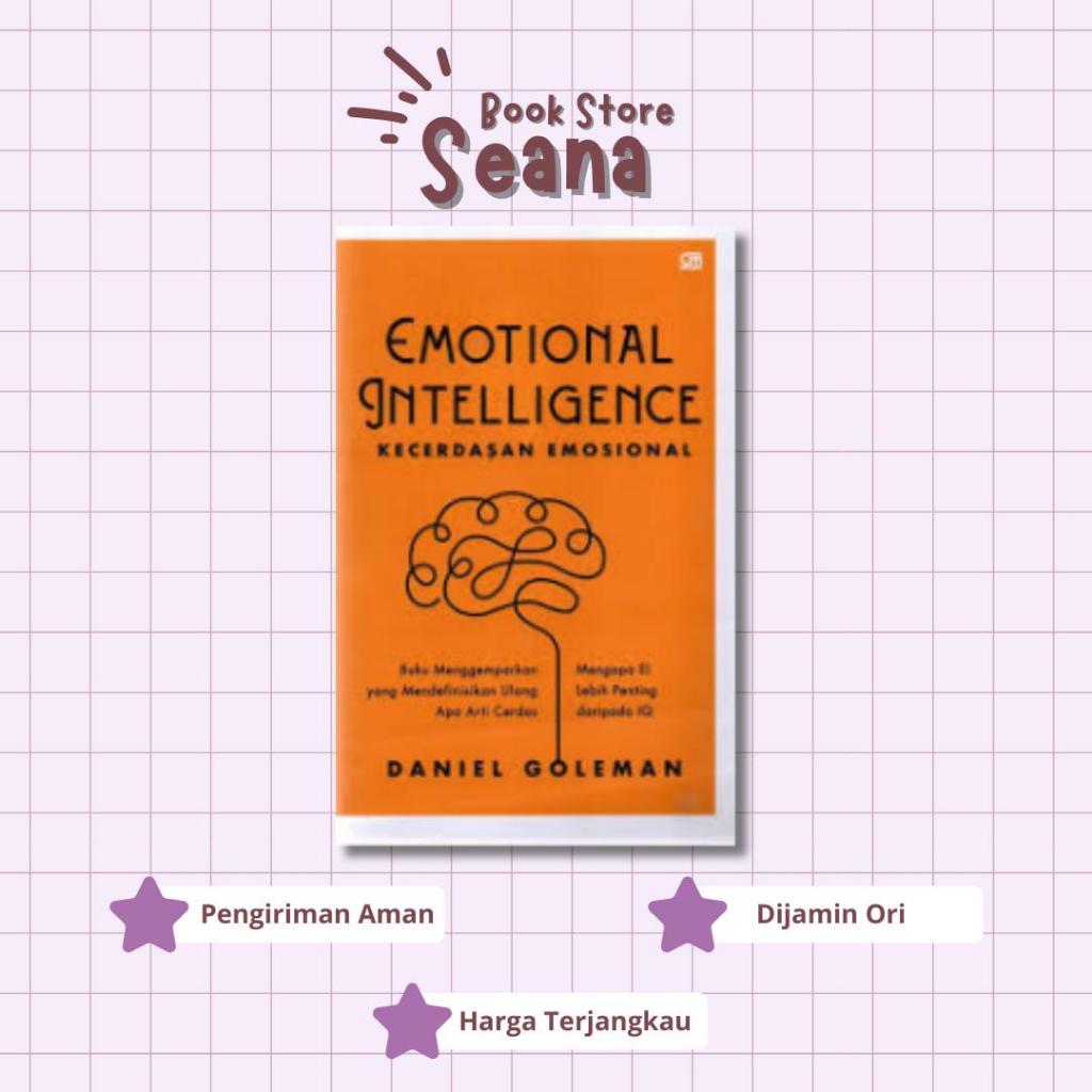 Jual Buku Emotional Intelligence ( Kecerdasan Emosional ) - Daniel Goleman - Seana Book | Shopee ...