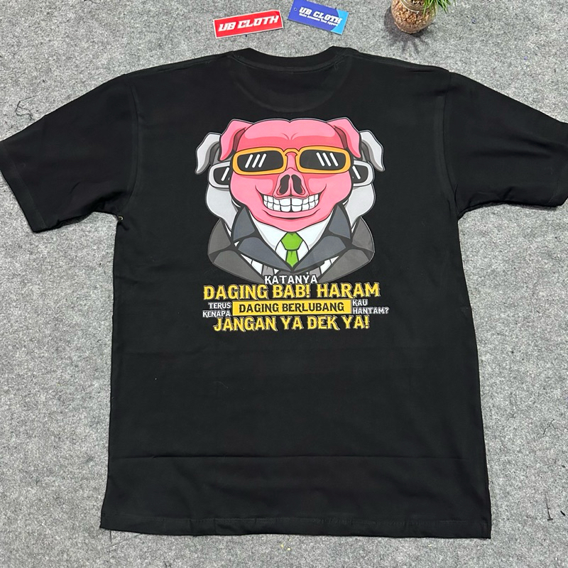 Jual Kaos Katanya Daging Babi Haram Terus Kenapa Daging Berlubang Kau ...