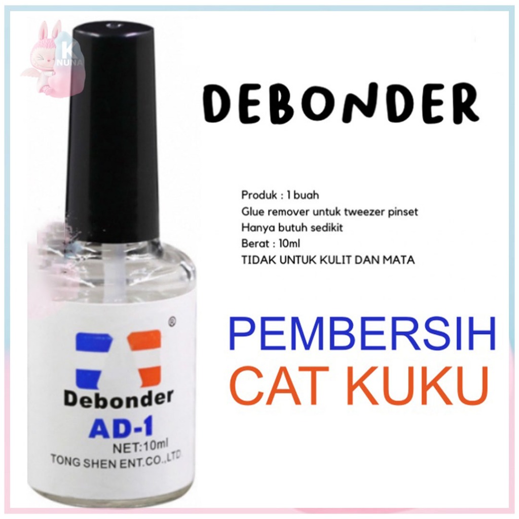 Jual Debonder Nail Art Cairan Pembersih Lem Kuku Lem Pinset 10ml KU049 ...