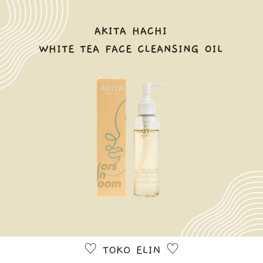 Jual AKITA HACHI White Tea Face Cleansing Oil 150ml | Shopee Indonesia