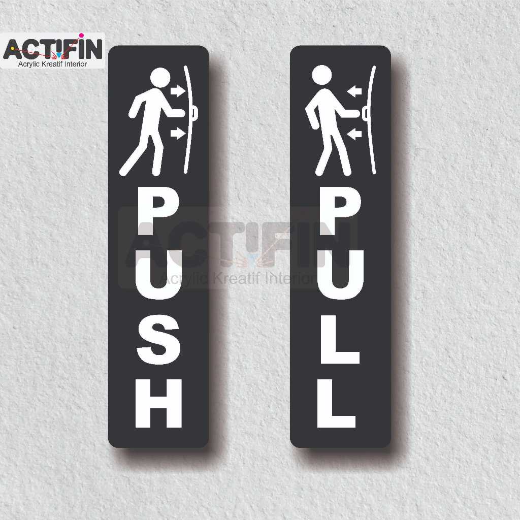 Jual Push Pull Sign Timbul Minimalis | Stiker Push Pull Acrylic Panjang ...