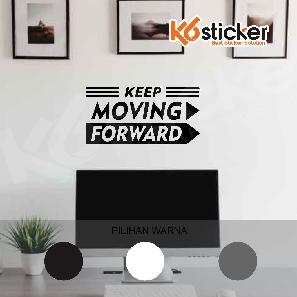 Jual Stiker Dinding Quotes Keep Moving Forward Wall Sticker Cutting ...