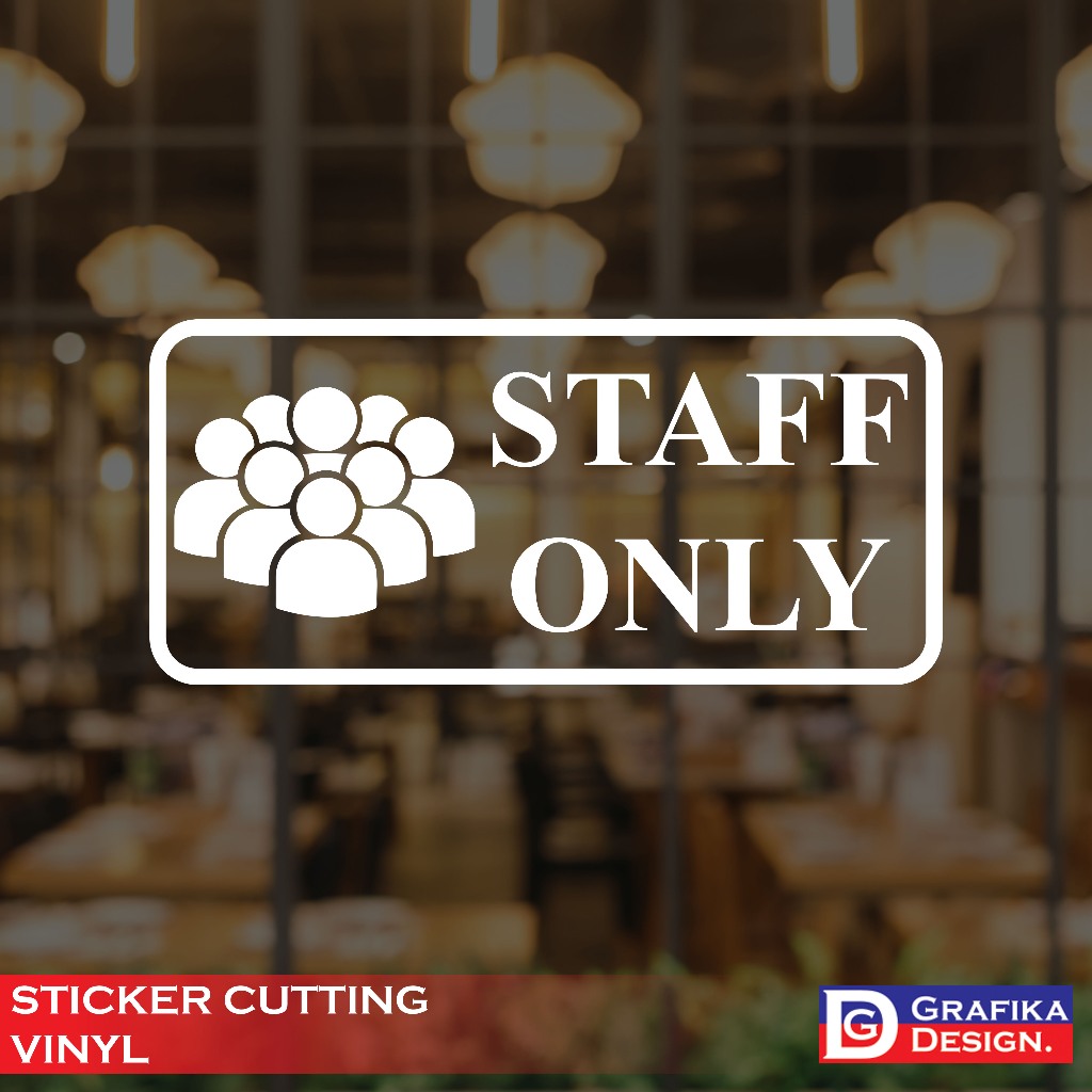 Jual Stiker STAFF ONLY Cutting Sticker Kaca Dinding Kantor Cafe Resto ...