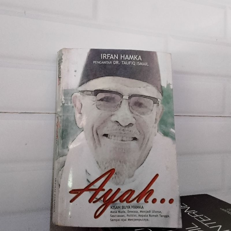 Jual Ayah 'Kisah Buya Hamka' Irfan Hamka / Preloved Book Buku Bekas Original Buku Agama / Kisah ...