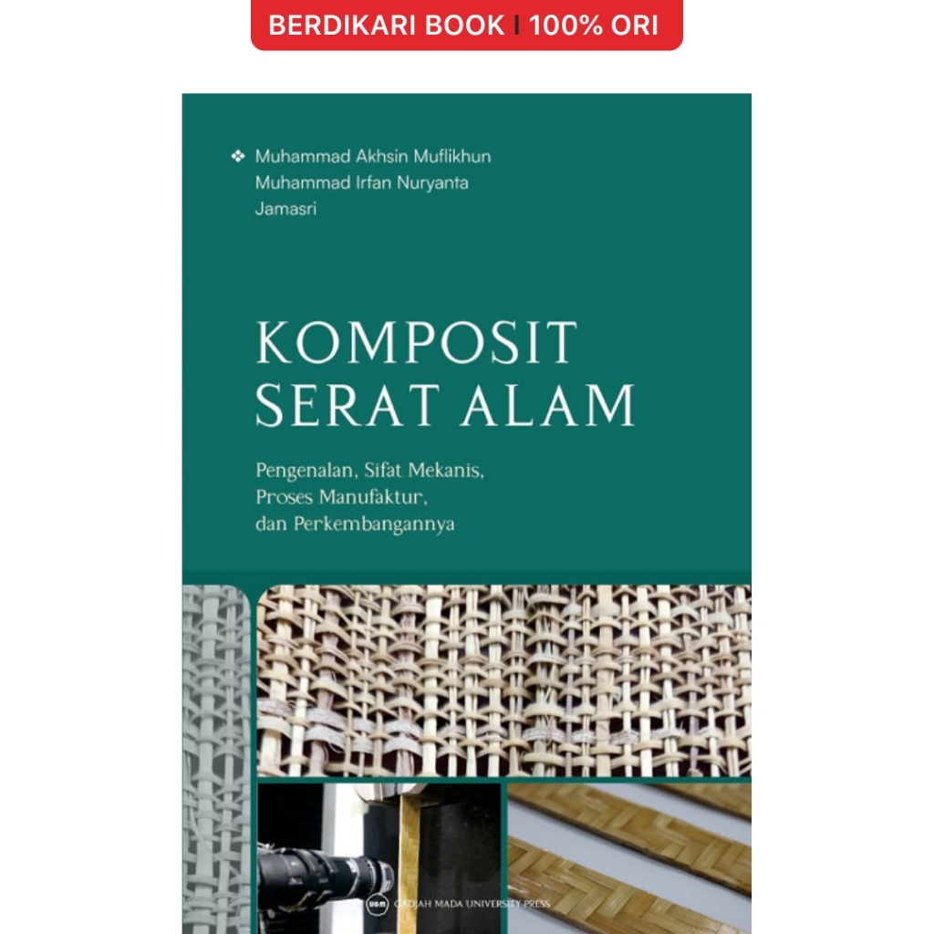 Jual Berdikari - Komposit Serat Alam Pengenalan Sifat mekanis Proses manufaktur dan ...