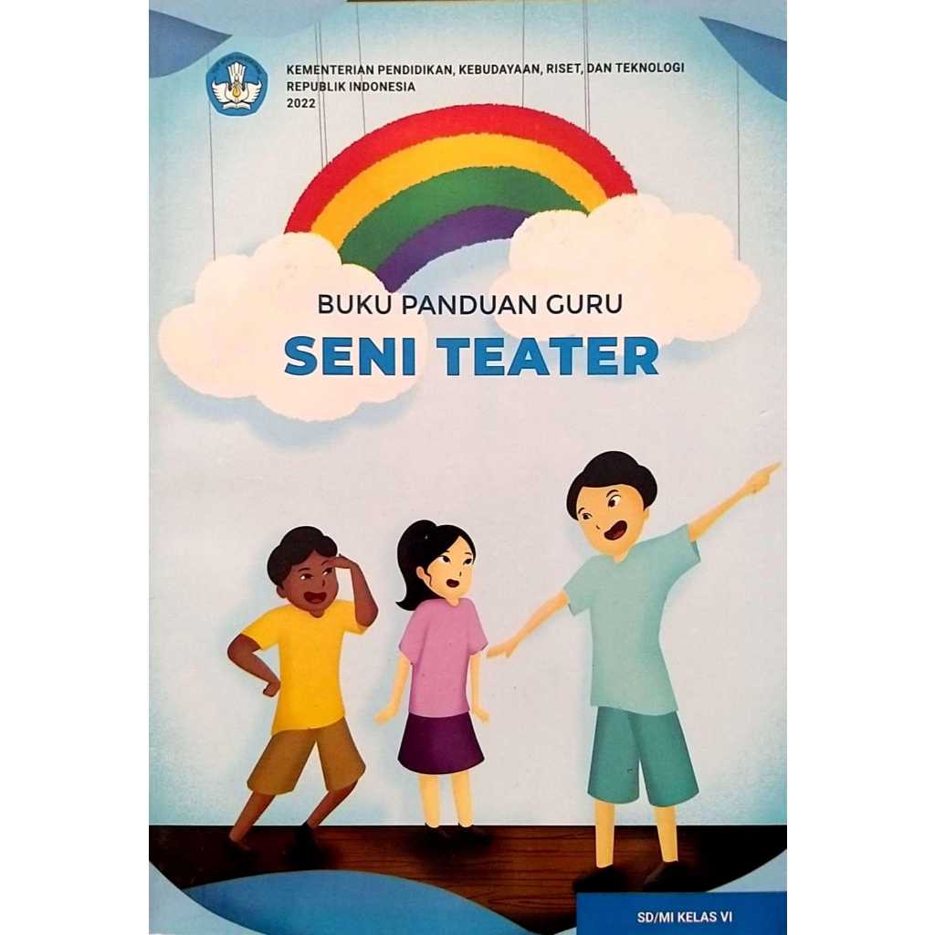 Jual Buku Panduan Guru Seni Teater SD Kelas VI 6 BG Kurikulum Merdeka | Shopee Indonesia