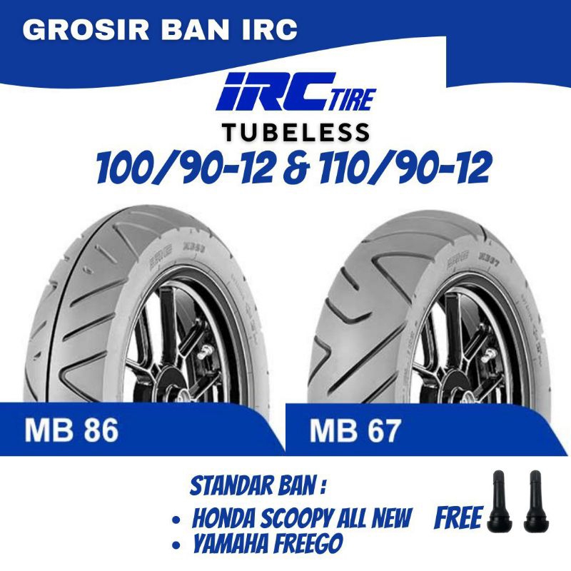 Jual Paket Ban Motor Scoopy Freego IRC MB86 100 90 Ring12 dan MB67 110 90 Ring12 Tubeless ...