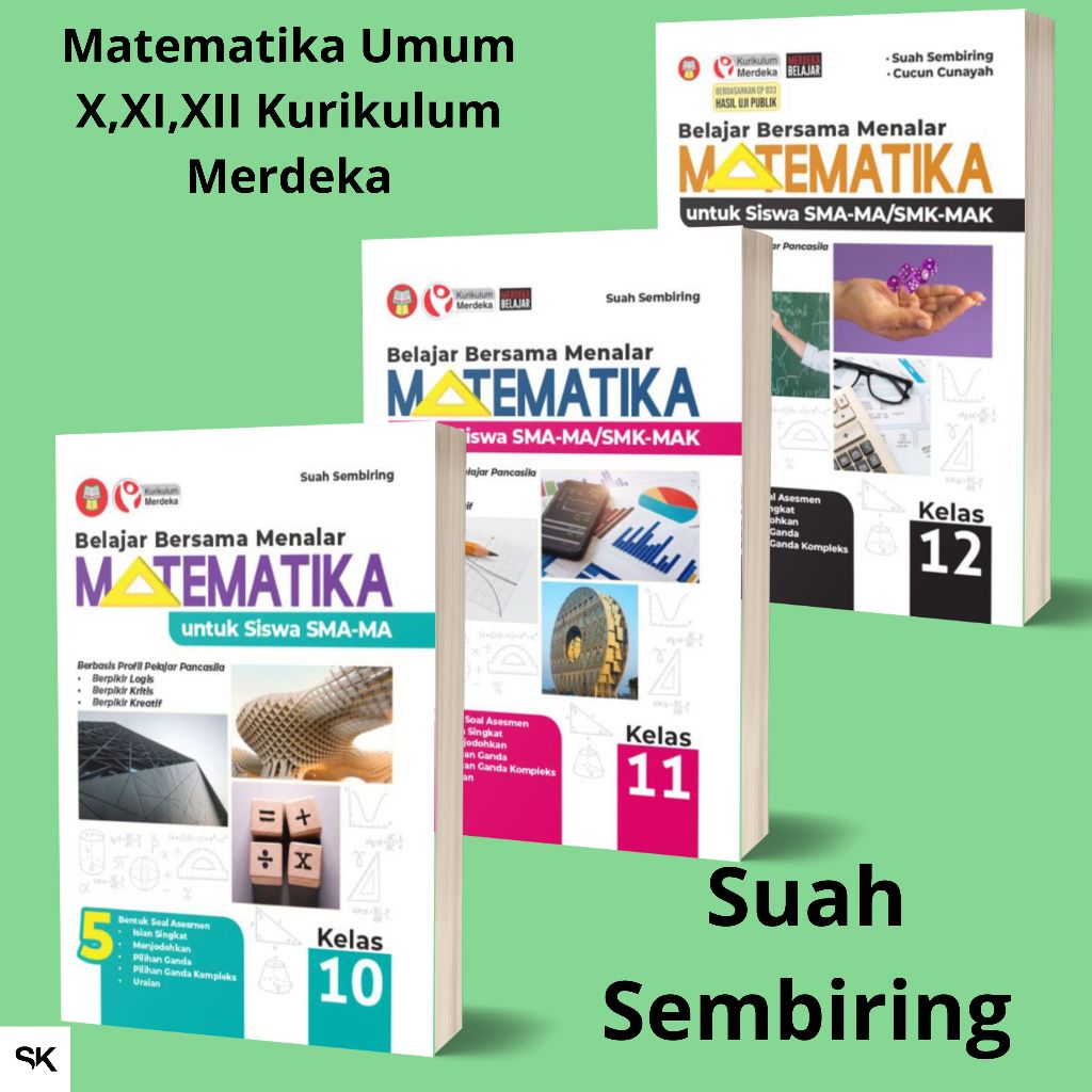 Jual Buku Matematika Umum SMA/MA/SMK Kelas X/10/XI/11/XII/12 Kurikulum Merdeka-Suah Sembiring ...