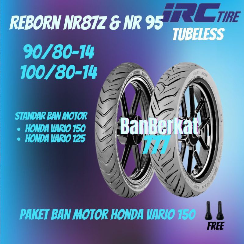 Jual Paket Ban Motor Vario 150/IRC Reborn 90/80 Ring14 TAHUN 2024 NR95 ...