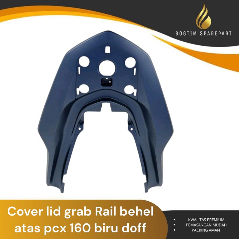 Jual cover grab rail behel belakang atas pcx 160 biru doff original ...