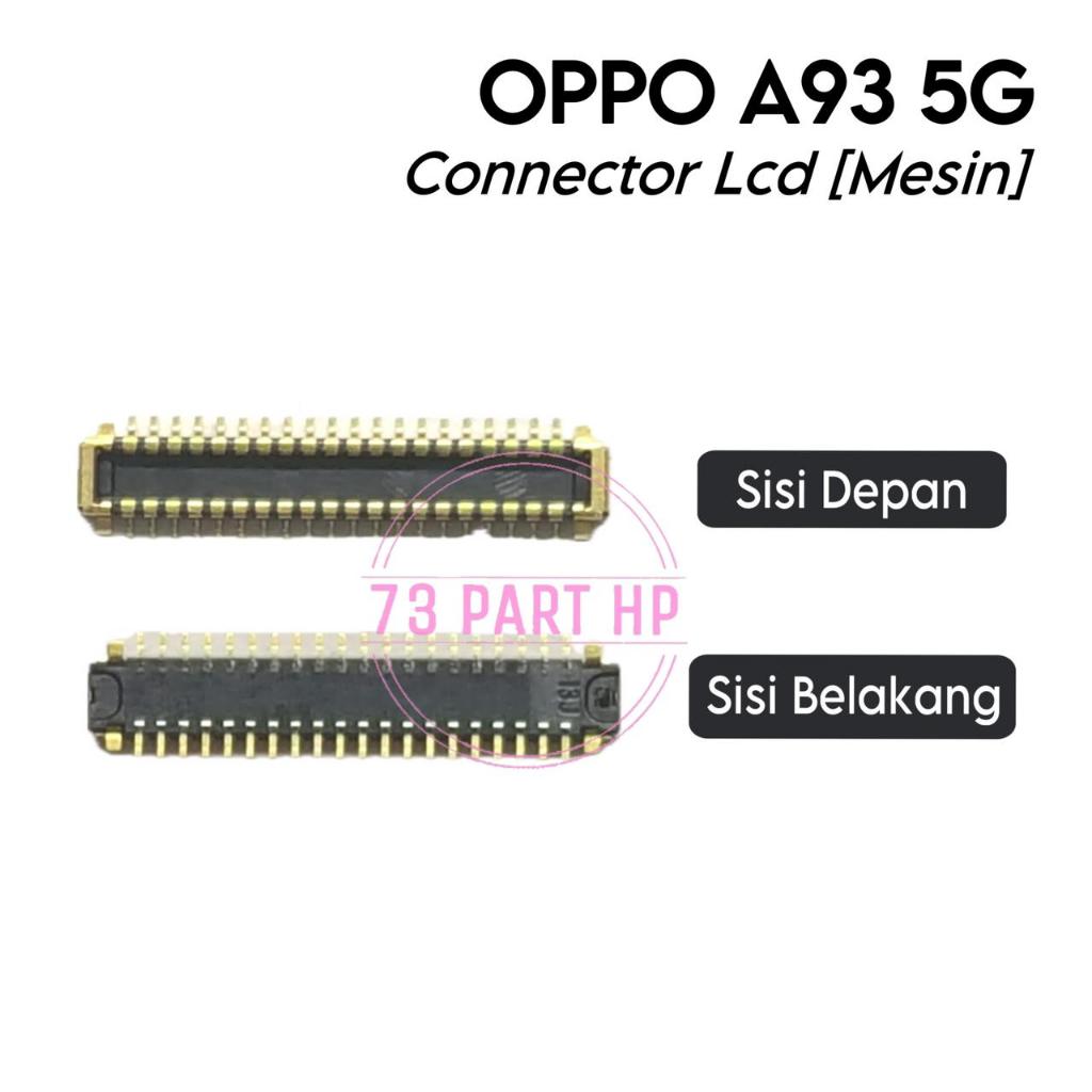 Jual Konektor LCD (Mesin) Oppo A93 5G / PCGM00 / PEHM00 / PEHT00 ...
