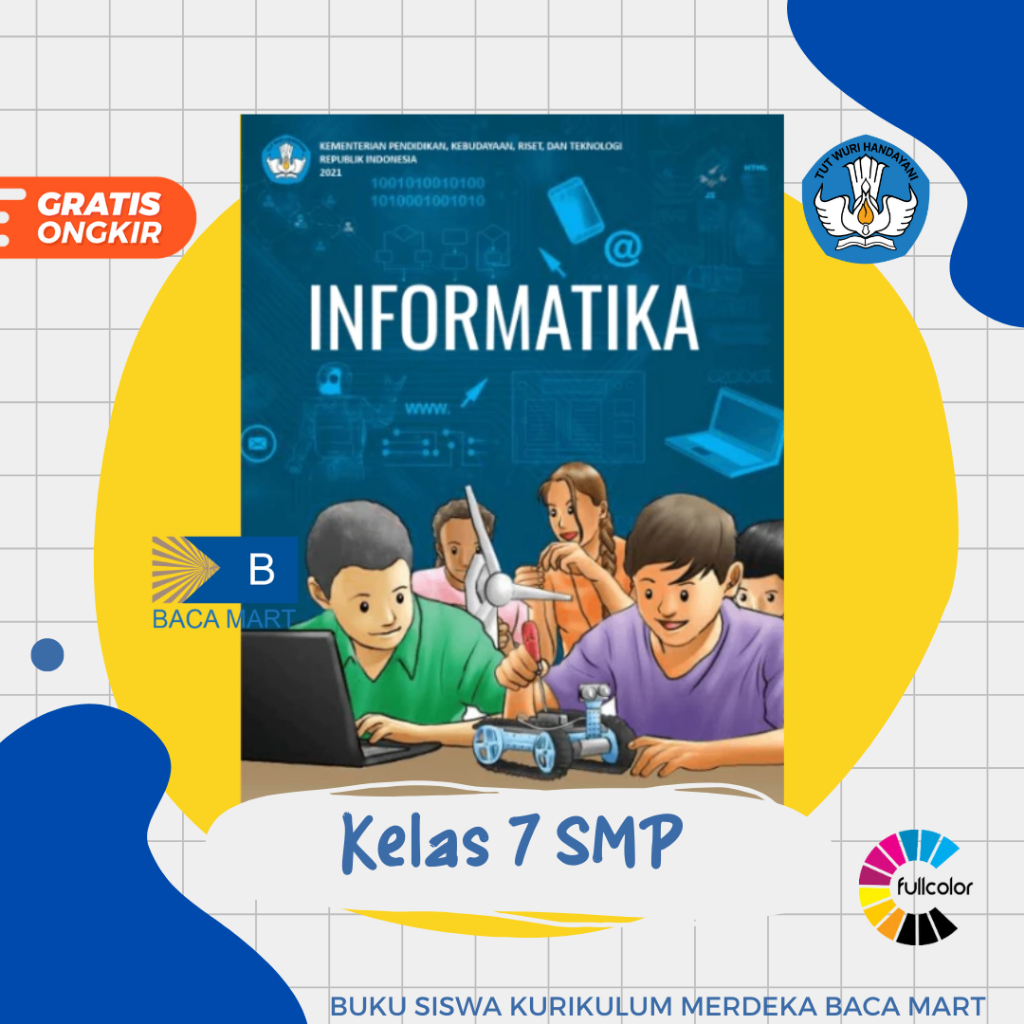 Jual Buku Siswa INFOMATIKA KELAS 7 SMP Kurikulum Merdeka Informatika ...