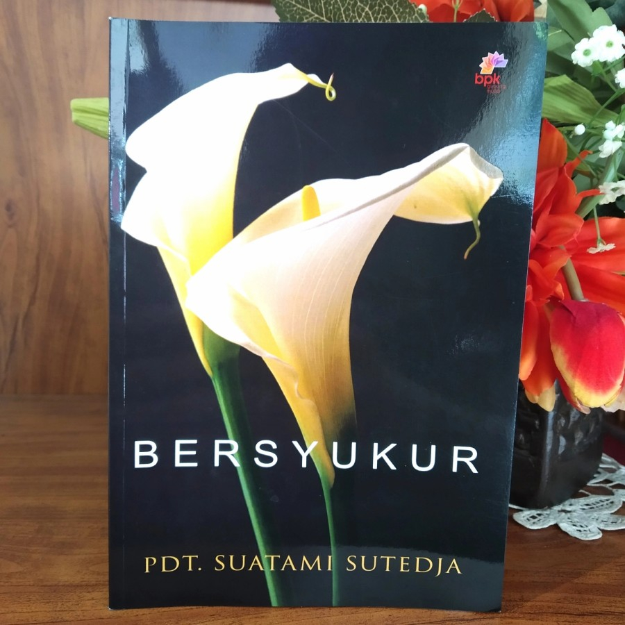 Jual Buku Bersyukur - Pdt. Suatami Sutedja | Shopee Indonesia
