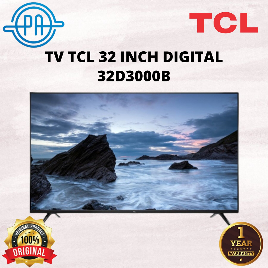 Jual TV LED TCL 32 INCH / TV DIGITAL TCL 32D3000B / 32 D3000B | Shopee Indonesia