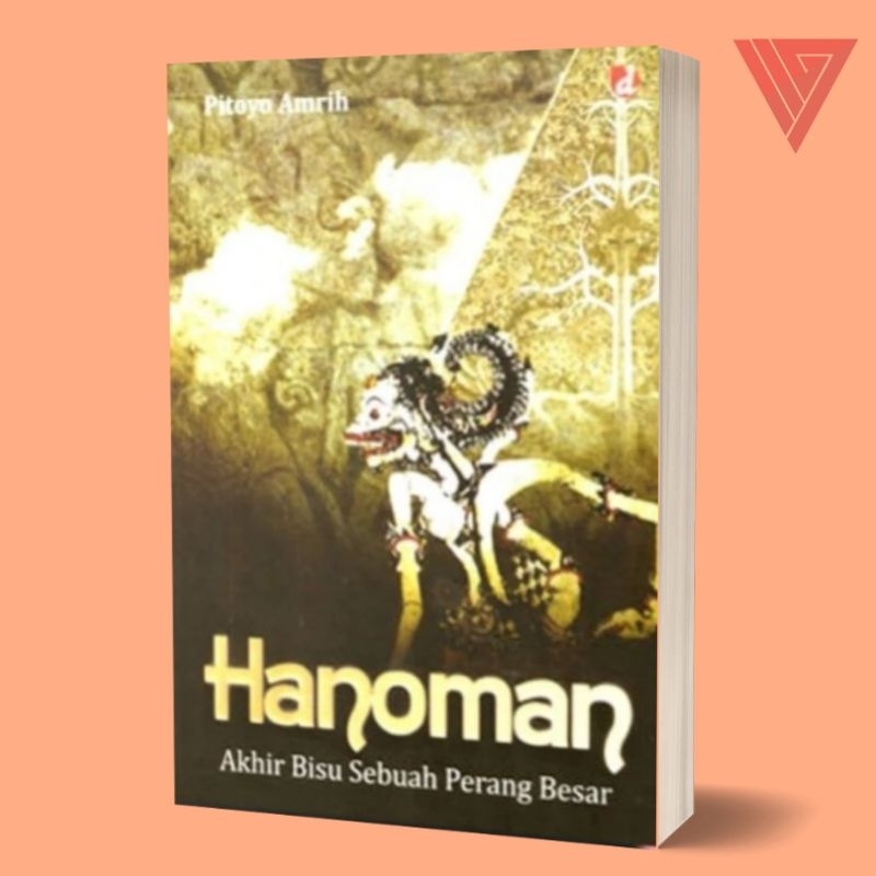 Jual Iyig - Buku Hanoman Akhir Bisu Sebuah Perang Besar - Pitoyo Amrih - Novel Sejarah - Novel ...