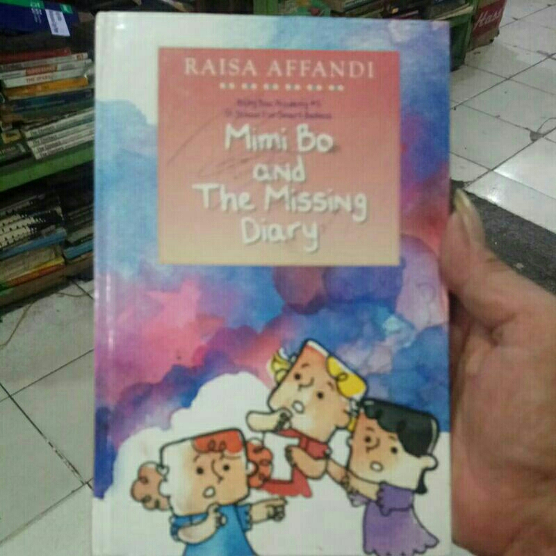 Jual BUKU BEKAS MIMI BO AND THE MISSING DIARY. RAISA AFFANDI | Shopee ...