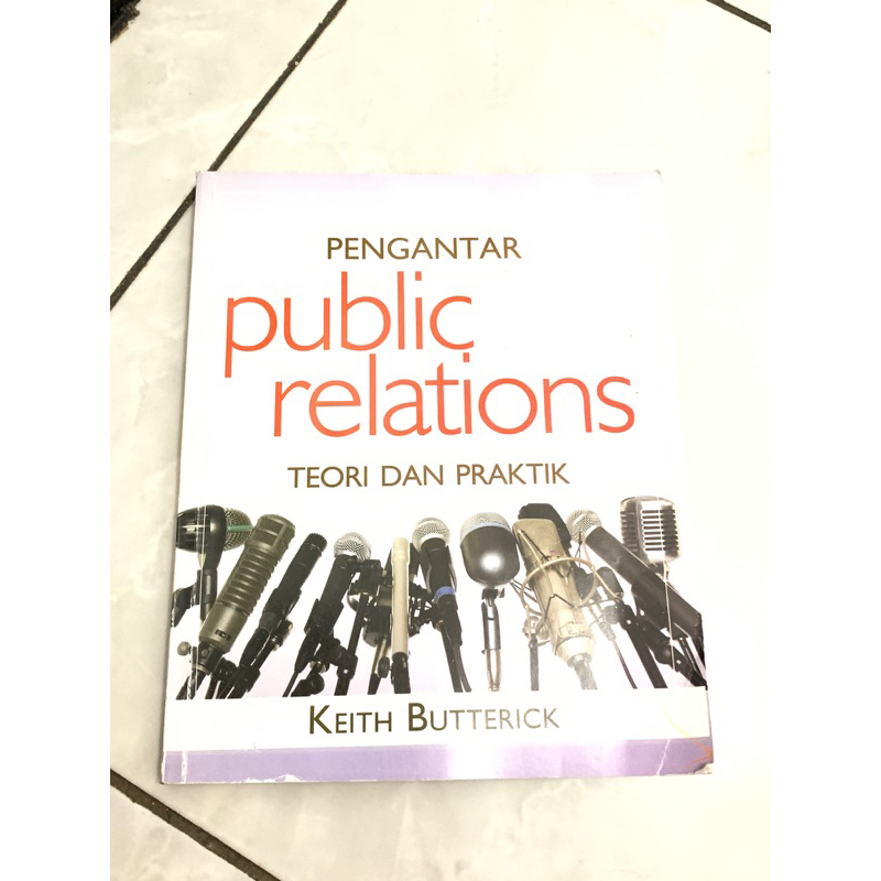 Jual (buku bekas) Pengantar Public Relations - Keith Butterick | Shopee ...