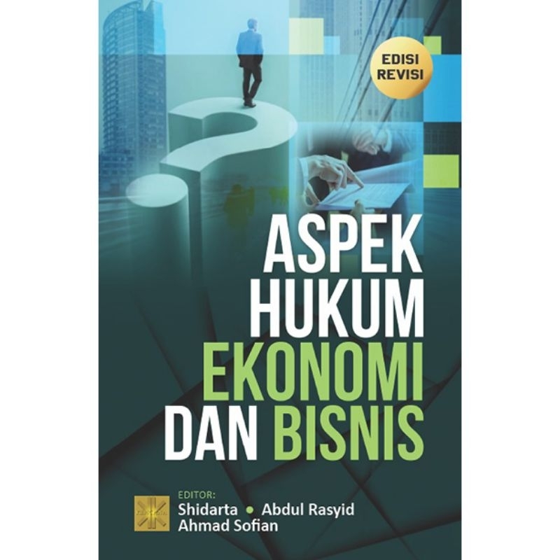 Jual ASPEK HUKUM EKONOMI DAN BISNIS - EDISI REVISI | Shopee Indonesia