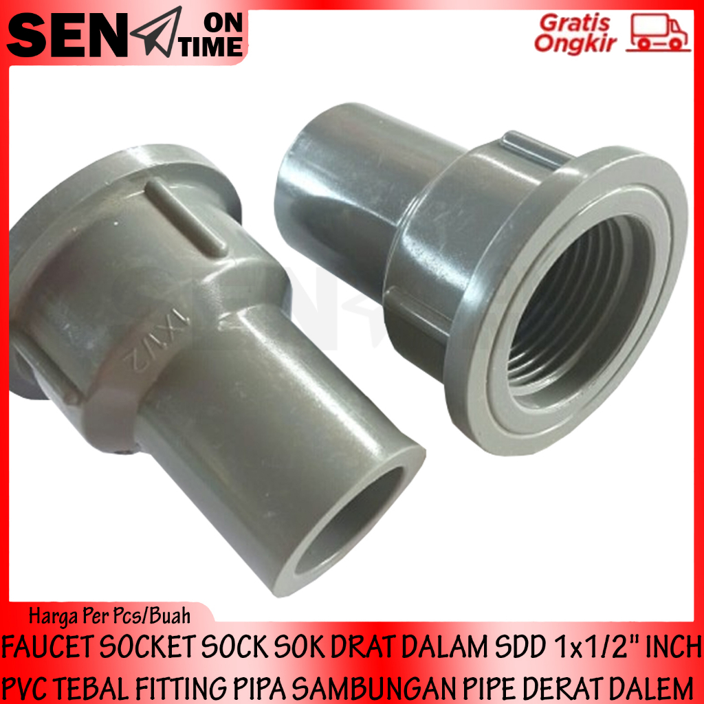 Jual FAUCET SOCKET 1x1/2" INCH SOCK SOK DRAT DALAM SDD PVC TEBAL ...