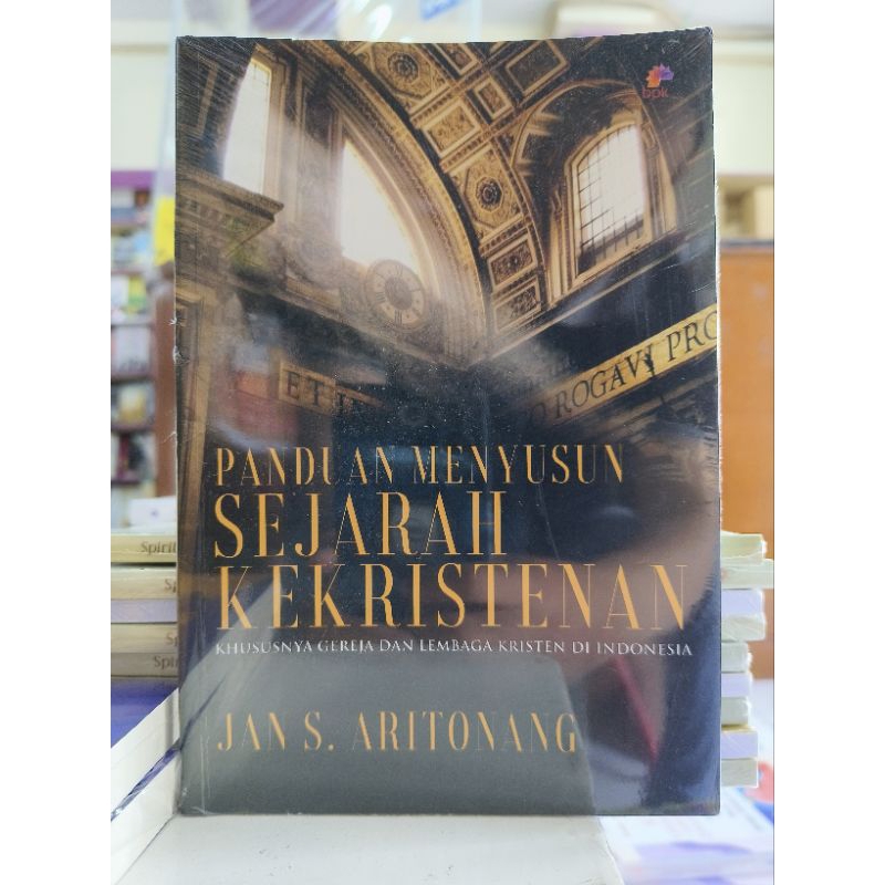Jual PANDUAN MENYUSUN SEJARAH KEKRISTENAN; JAN S ARITONANG; BPK GUNUNG ...