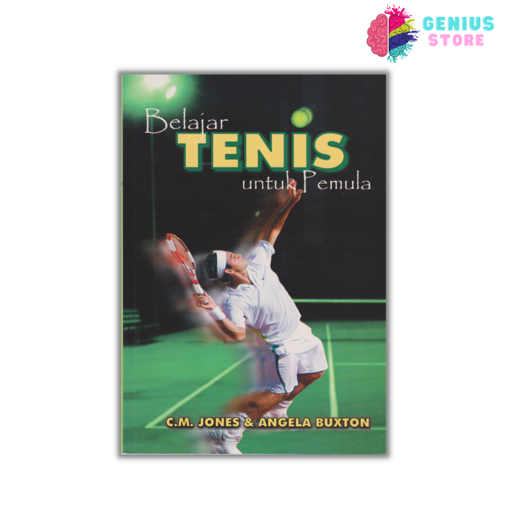 Jual Buku Belajar Tenis untuk Pemula - CM. Jones & Angela Buxton ...