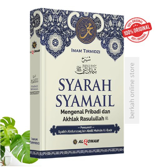 Jual Buku Syarah Syamail | Mengenal Pribadi dan Akhlak Nabi | Hard ...
