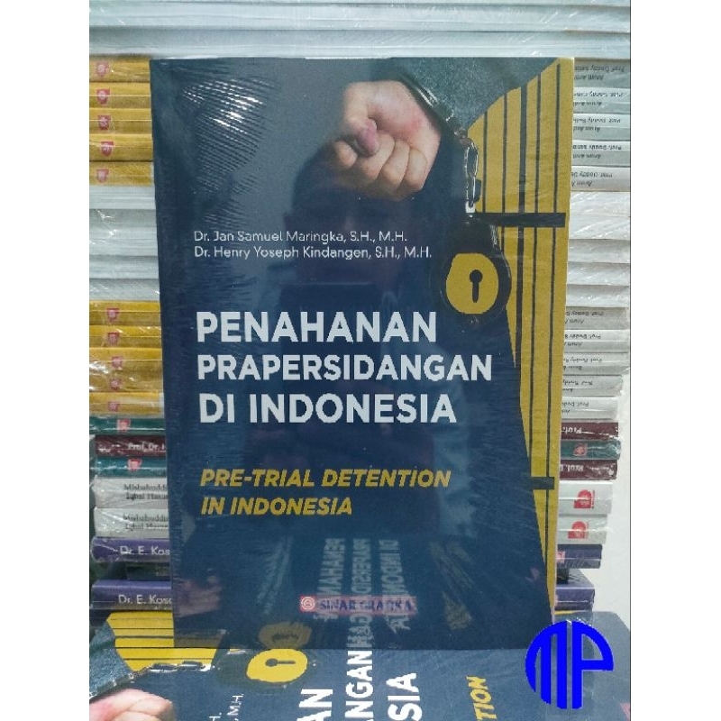 Jual Penahanan Prapersidangan di Indonesia - Dr. Henry Yoseph Kindangen ...