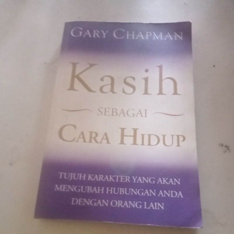 Jual Buku Kasih sebagai Cara Hidup by Gary Chapman | Shopee Indonesia