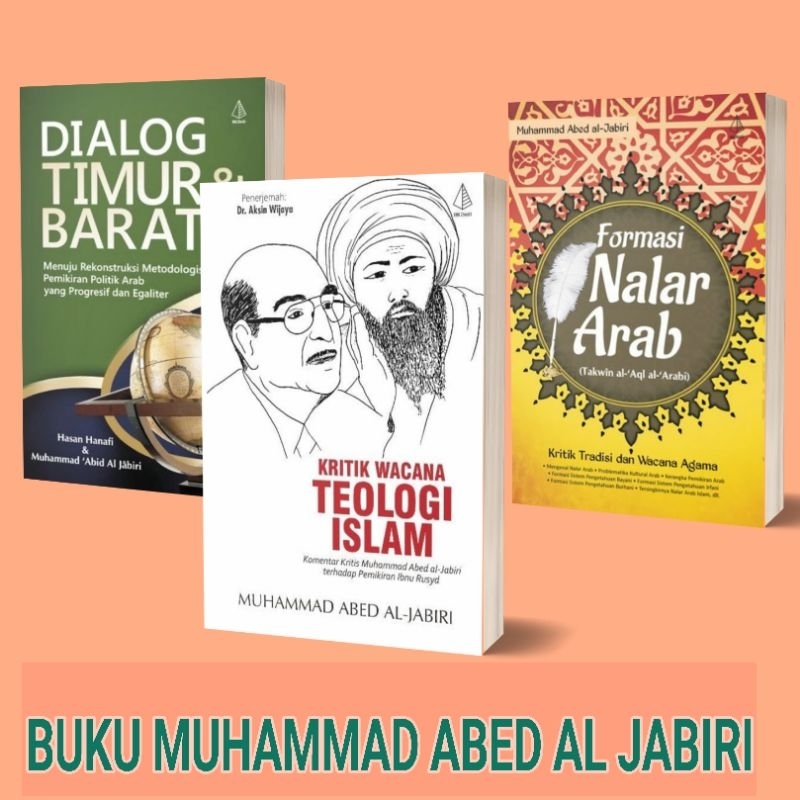 Jual Iyig - Buku Muhammad Abid Al Jabiri/Formasi Nalar Arab/Dialog Timur Dan Barat/Kritik Wacana ...