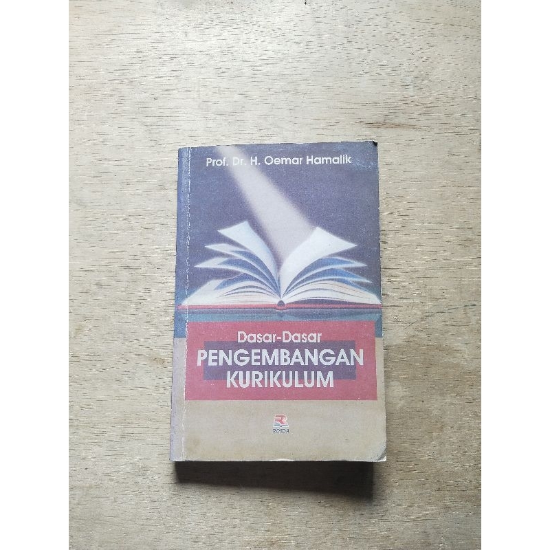 Jual Buku Pendidikan, DASAR - DASAR PENGEMBANGAN KURIKULUM Karya Prof. Dr H. Oemar Hamalik ...
