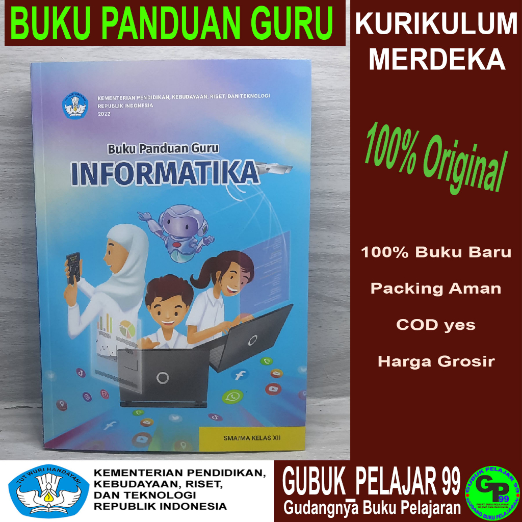 Jual Buku Panduan Guru INFORMATIKA Untuk SMA/SMK Kelas 12 Kurikulum MERDEKA Kemdikbudristek ...