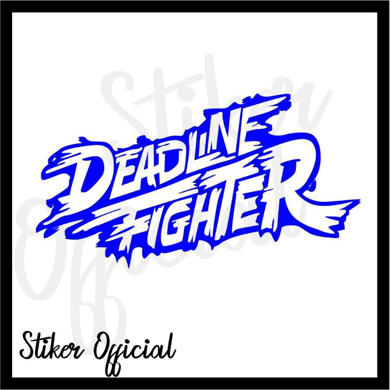 Jual sticker deadline fighter | Shopee Indonesia