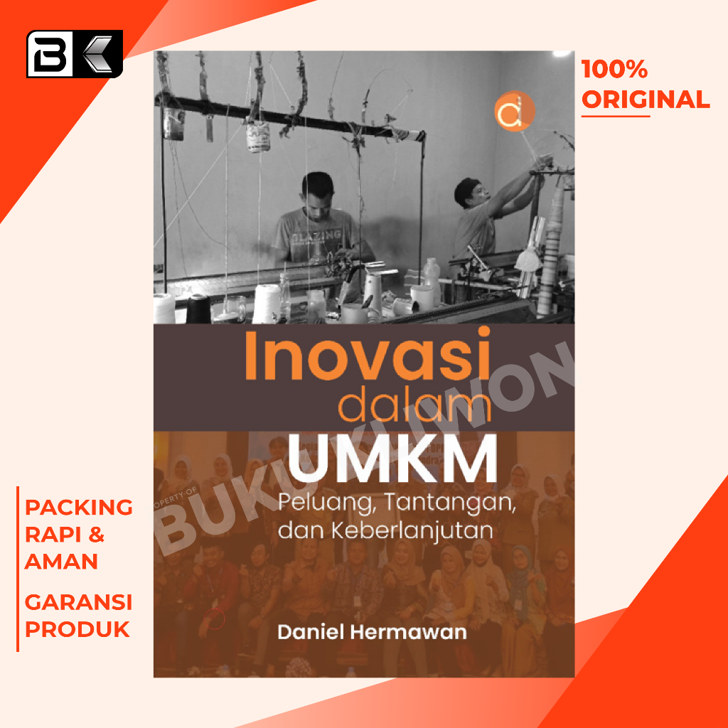 Jual Buku Inovasi dalam UMKM: Peluang, Tantangan, dan Keberlanjutan - Daniel Hermawan 2023 ...